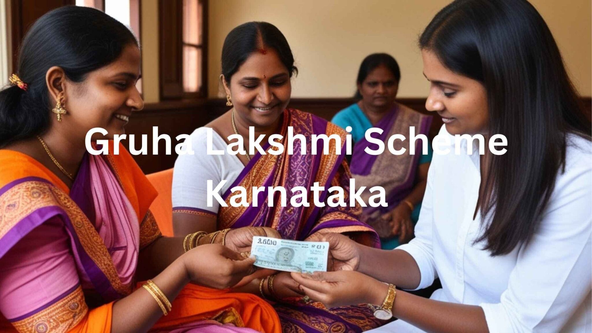Gruha Lakshmi Scheme Karnataka: Benefits, Eligibility, and How to Apply